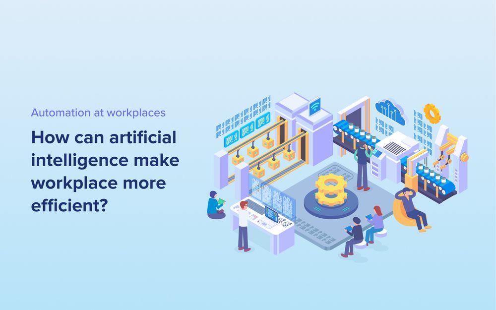 How can AI make workplaces more efficient? | Quickwork